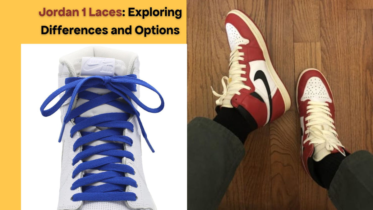 Jordan 1 Laces: Exploring Differences and Options – Shoe Lace Supply