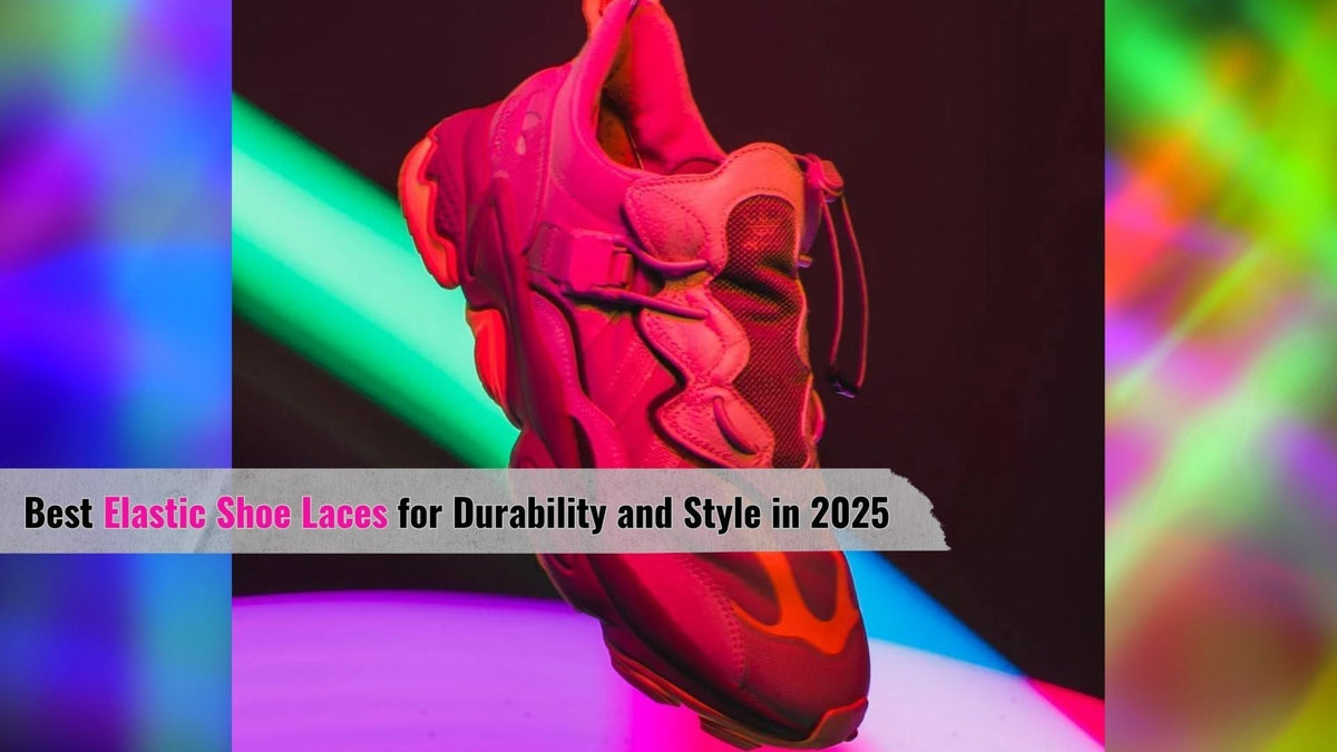 Best Elastic Shoe Laces for Durability and Style in 2025 – Shoe Lace Supply